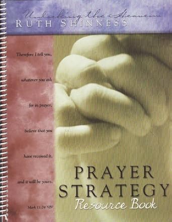 Prayer Strategy Resource Book: Ruth Shinness: 9780966404968: Amazon.com ...