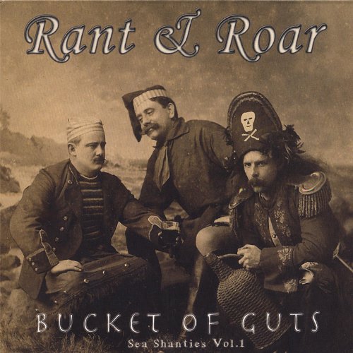Play Bucket of Guts: Sea Shanties Vol. 1 by Rant & Roar on Amazon Music