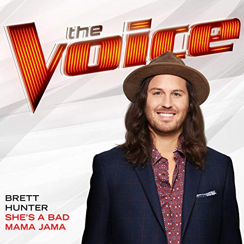 She’s A Bad Mama Jama (The Voice Performance) by Brett Hunter on Amazon ...