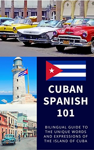 Amazon.com: Cuban Spanish 101: Bilingual Dictionary and Phrasebook for ...