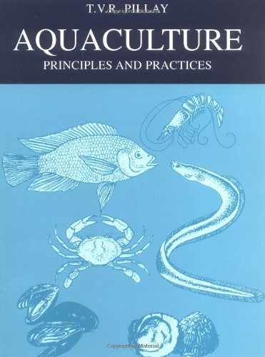 Aquaculture - Principles and Practices (Fishing News Books) by T. V. R ...