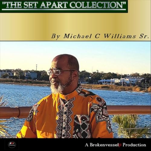 Écouter The Set Apart Collection par Michael C Williams Sr sur Amazon ...