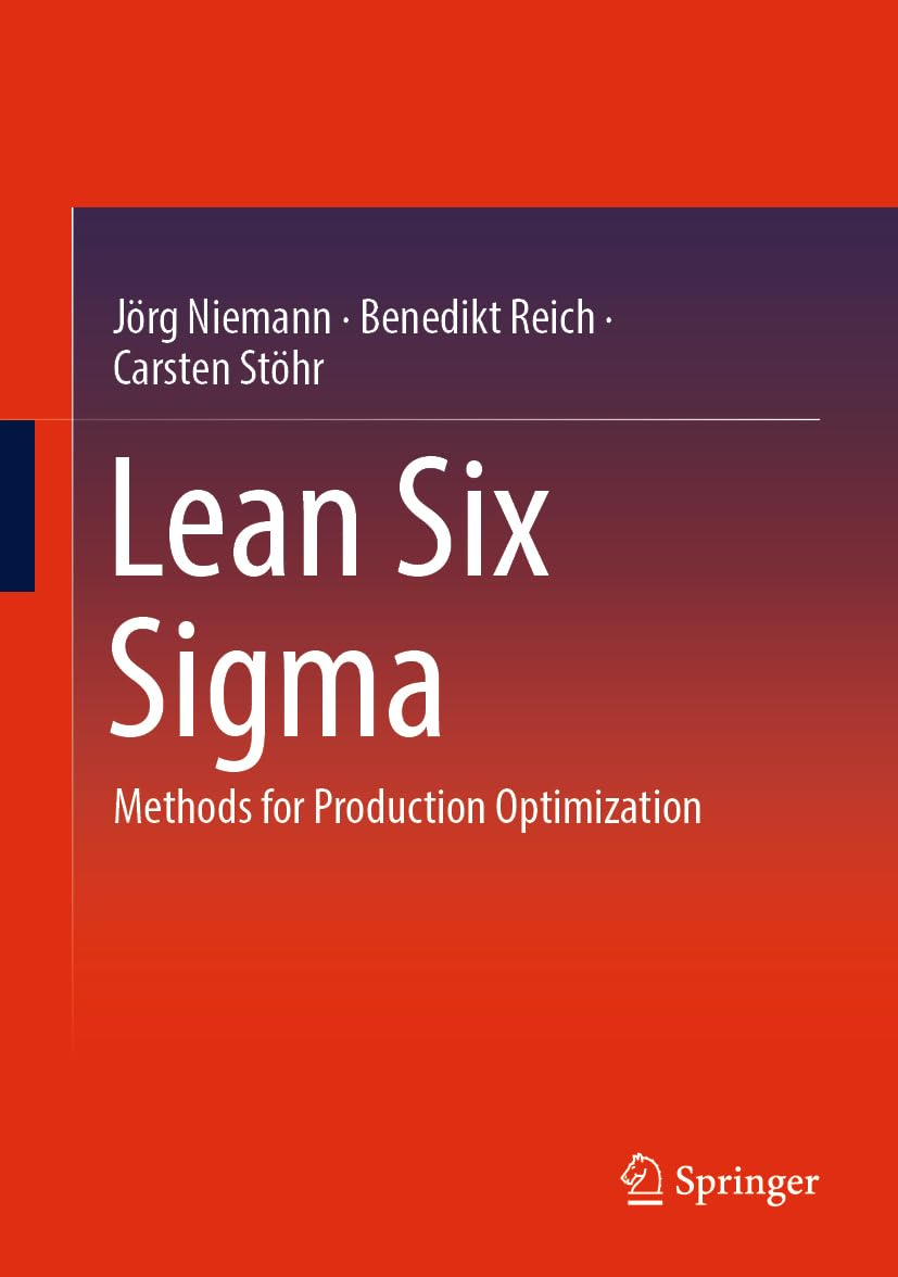 Buy Lean Six Sigma: Methods for Production Optimization Book Online at Low Prices in India ...
