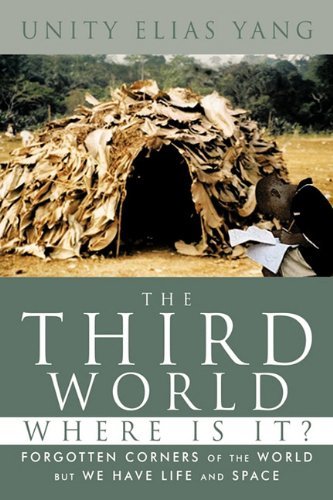 The Third World Where Is It?: Forgotten Corners of the World but We ...