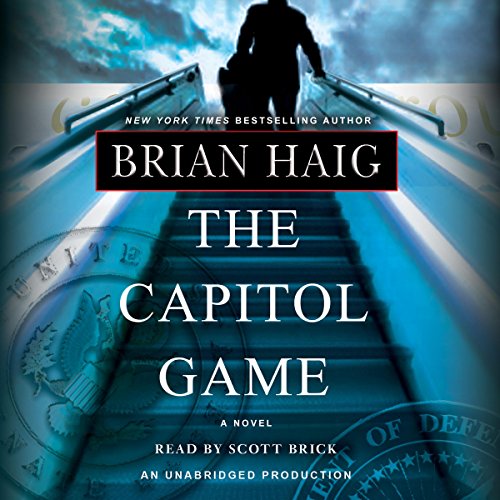 Amazon.com: The Capitol Game (Audible Audio Edition): Brian Haig, Scott ...