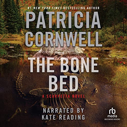 Amazon.com: The Bone Bed: Kay Scarpetta Mysteries, Book 20 (Audible ...