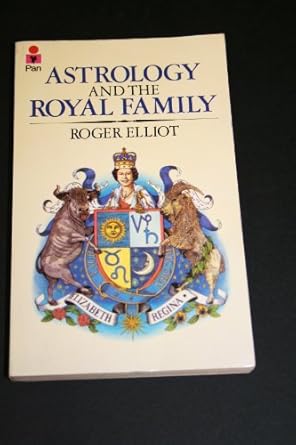 Amazon.com: Astrology and the Royal Family: 9780330247108: Elliot ...