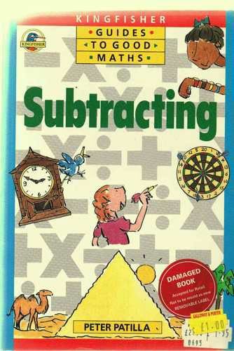 Subtracting (Guide to Good Maths): T. McKenna Peter Patilla ...