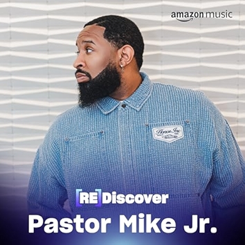 Pastor Mike Jr. on Amazon Music Unlimited