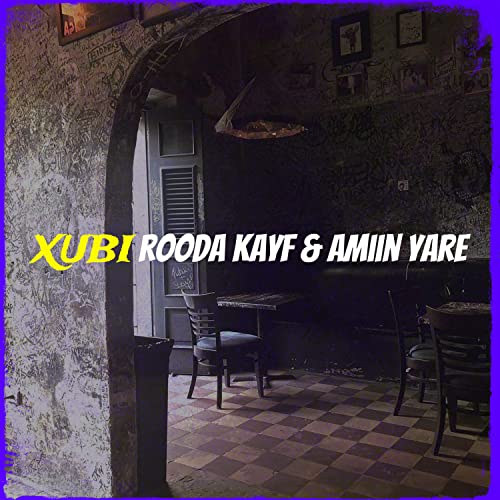 Play Xubi by Rooda Kayf & AMIIN YARE on Amazon Music Unlimited
