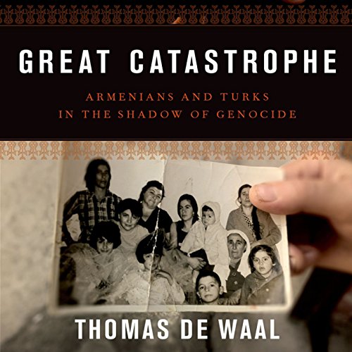 Amazon.com: Great Catastrophe: Armenians and Turks in the Shadow of ...