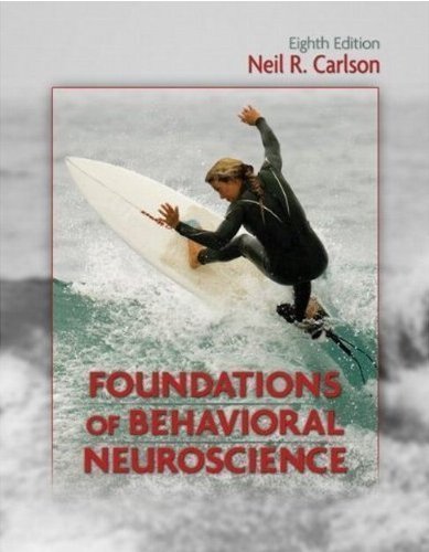 Foundations of Behavioral Neuroscience: Carlson, Neil R.: 9780205805525 ...