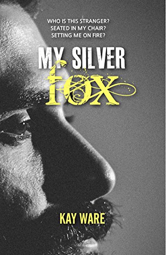 My Silver Fox (Short & Sweet Book 2) eBook : Ware, Kay: Amazon.in ...