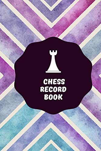 Chess Record Book: Chess scoresheet Record Your Games Log Wins Moves ...
