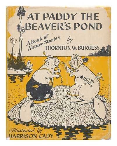 At Paddy the Beaver's pond;: A book of nature stories: Burgess ...