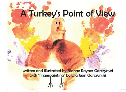 Amazon.com: A Turkey's Point of View: 9781981091614: Garczynski, Dianne Rayner: Books