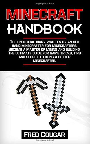Minecraft Handbook: The Unofficial Diary by an Old Hand Minecrafter ...