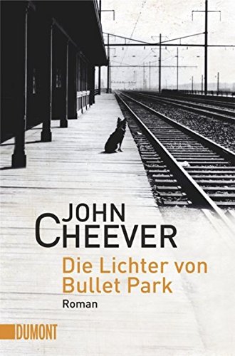 Die Lichter von Bullet Park: Roman : Cheever, John, Gunkel, Thomas ...