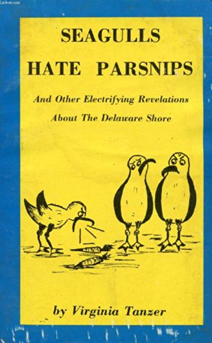 Seagulls hate parsnips: And other electrifying revelations about the ...