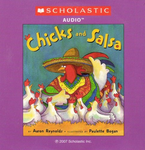 Amazon.com: Chicks and Salsa: 9780545001243: Aaron Reynolds: Books