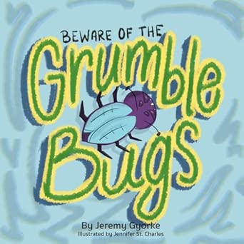 Amazon.com: Beware of the Grumble Bugs: Ages 5-8 (Train Up a Child ...
