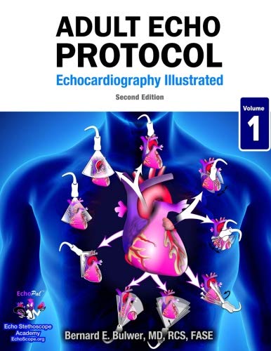 Adult Echo Protocol - Second Edition: Bulwer M.D., Bernard E: 9781722204020: Books - Amazon.ca