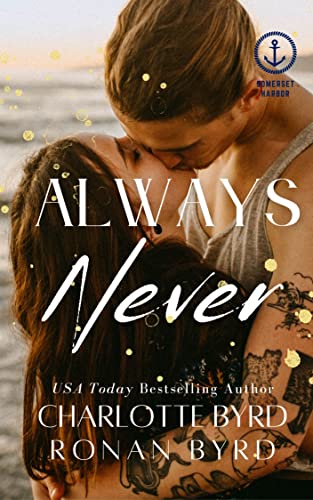 Amazon.com: Always Never: A Somerset Harbor Novel (Cargill Brothers Book 4) eBook : Byrd ...