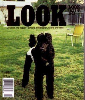 LOOK-LOOK. THE MAGAZINE BY YOUNG PHOTOGRAPHERS, WRITERS, AND ARTISTS ...