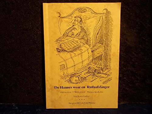 De Hannes woar en Rutlaafsfänger: Und weitere 22 Wetterauer ...