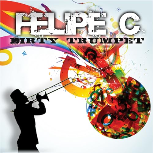 Amazon.com: Dirty Trumpet - EP : Felipe C: Digital Music