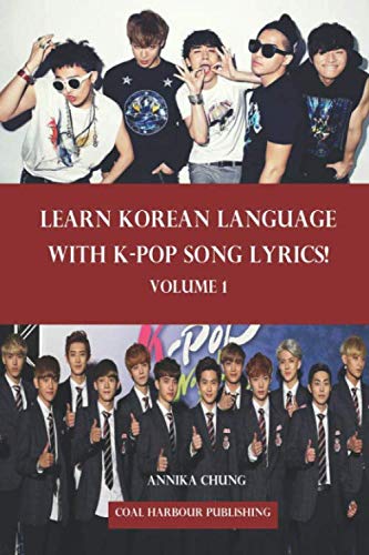 Amazon.com: Learn Korean Language with K-pop Song Lyrics! Volume 1: ...