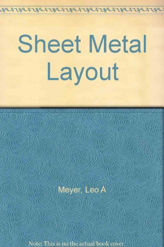 Sheet Metal Layout by Leo A. Meyer (1978-01-01): unknown author: Amazon ...