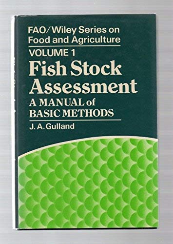 Fish Stock Assessment: A Manual of Basic Methods (FAO/Wiley Series on ...