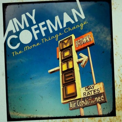 Play The More Things Change by Amy Coffman on Amazon Music
