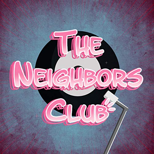 Écouter I Hope It Doesn't Take 100 Years par The Neighbors Club feat ...