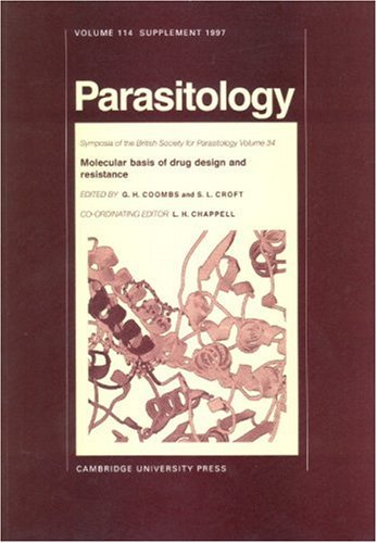 Molecular Basis of Drug Design and Resistance (Parasitology, Series ...
