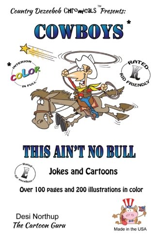 Cowboy's - This Ain't No Bull - Jokes and Cartoons: in Full COLOR ...