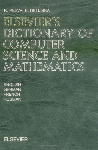 Buy Elsevier's Dictionary of Computer Science and Mathematics: In ...