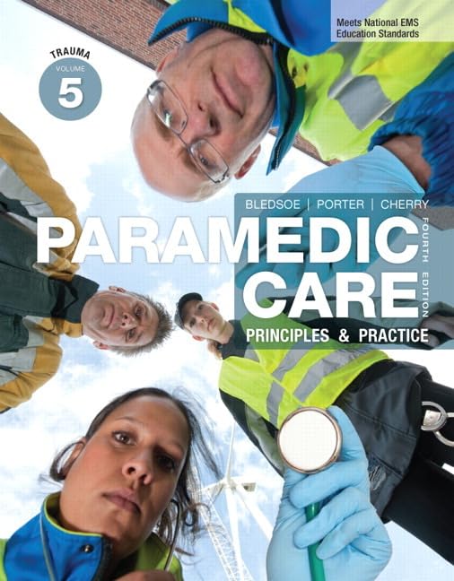 Paramedic Care: Principles & Practice, Volume 5: Trauma (4th Edition ...