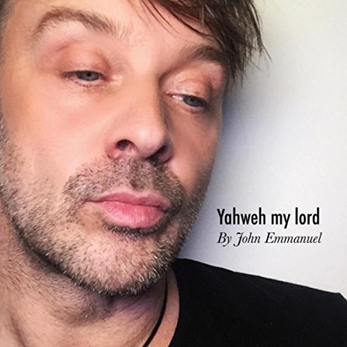 Play Yahweh My Lord by John Emmanuel on Amazon Music