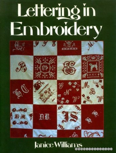 Lettering in embroidery: Williams, Janice: 9780713439564: Amazon.com: Books