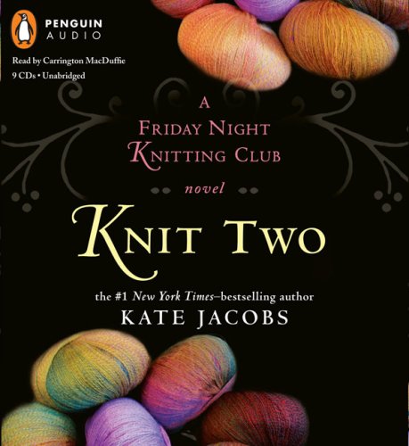 Knit Two (Friday Night Knitting Club): Jacobs, Kate: Amazon.com: Books