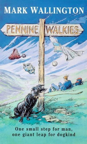PENNINE WALKIES: Mark Wallington: 9780753154267: Amazon.com: Books