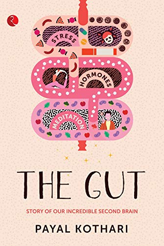 THE GUT: Story of Our Incredible Second Brain - Kindle edition by Payal ...
