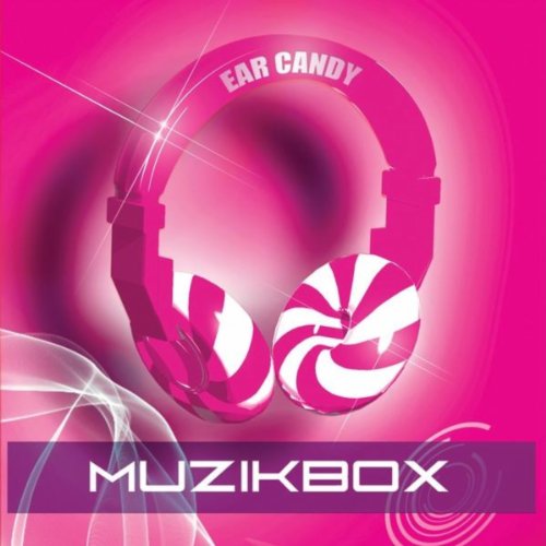 Amazon.com: Ear Candy : Muzik Box: Digital Music