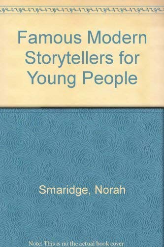 Famous Modern Storytellers for Young People: Smaridge, Norah ...