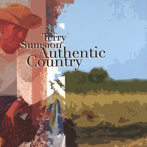 Sumsion, Terry - Authentic Country - Amazon.com Music