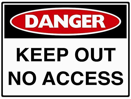 Danger Keep Out No Access Sticker: Amazon.com: Industrial & Scientific