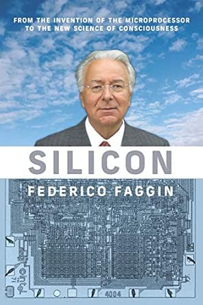 Silicon: From the Invention of the Microprocessor to the New Science of ...