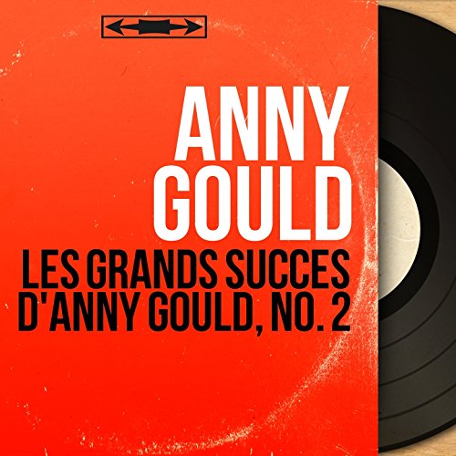 Amazon.co.jp: Les grands succès d'Anny Gould, No. 2 (feat. Pierre Guillermin et son orchestre ...